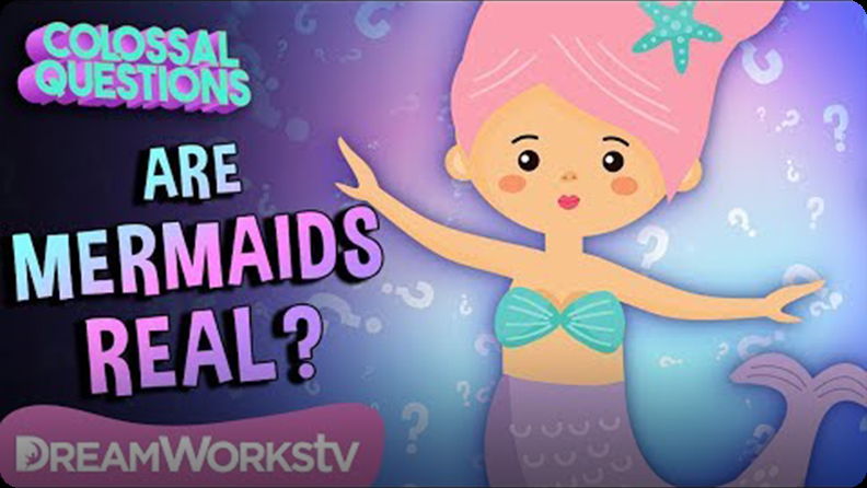 Are Mermaids Real? | COLOSSAL QUESTIONS Video | Discover Fun and ...