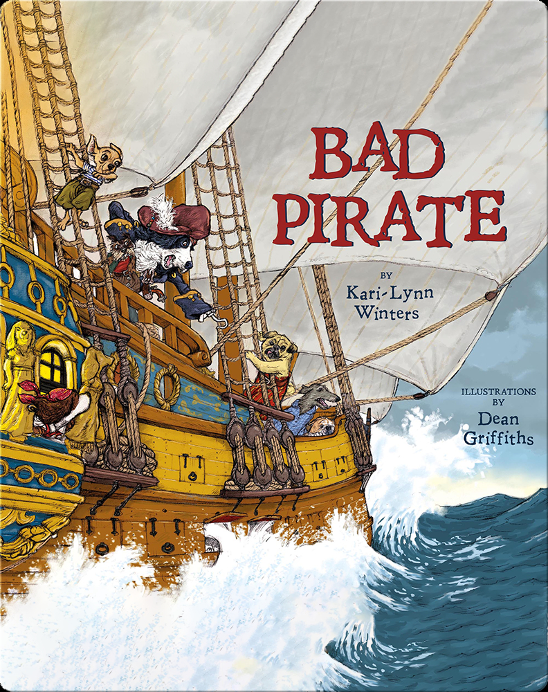 Bad Pirate Book by Kari-Lynn Winters | Epic