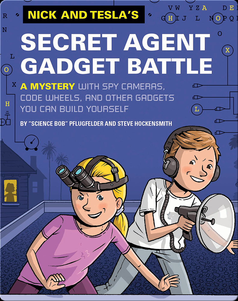 Nick and Tesla's Secret Agent Gadget Battle Book by Bob Pflugfelder ...