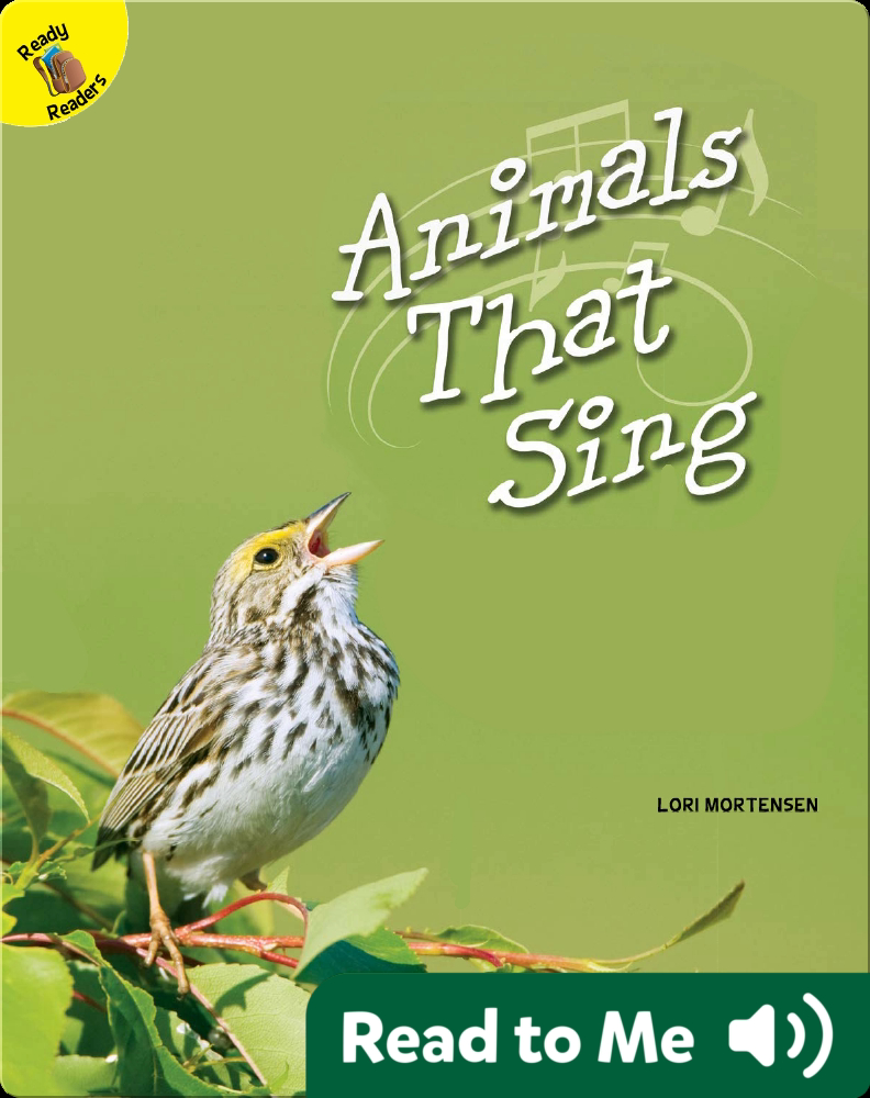 Animals That Sing Book by Lori Mortensen | Epic