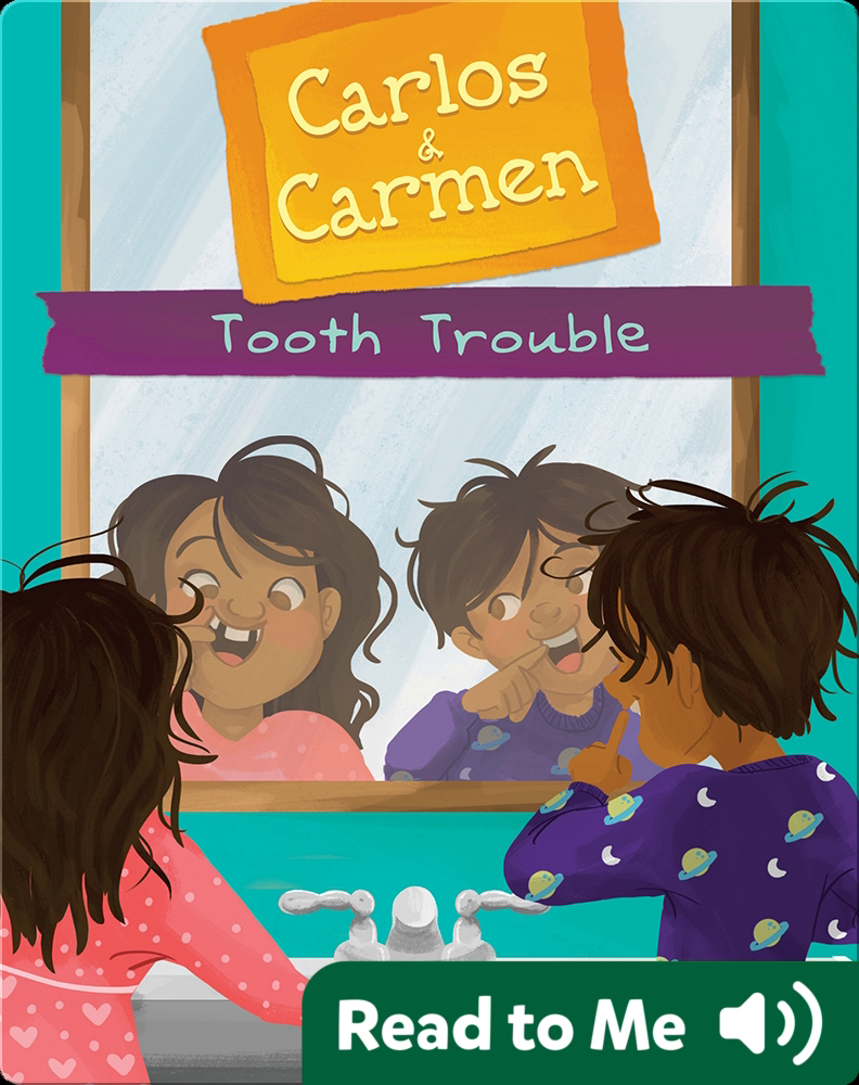 Carlos & Carmen: Tooth Trouble Book by Kirsten McDonald | Epic