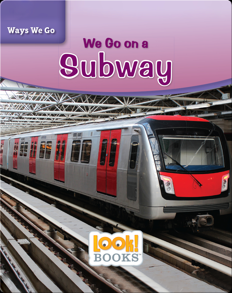 We Go on a Subway Book by Joanne Mattern | Epic