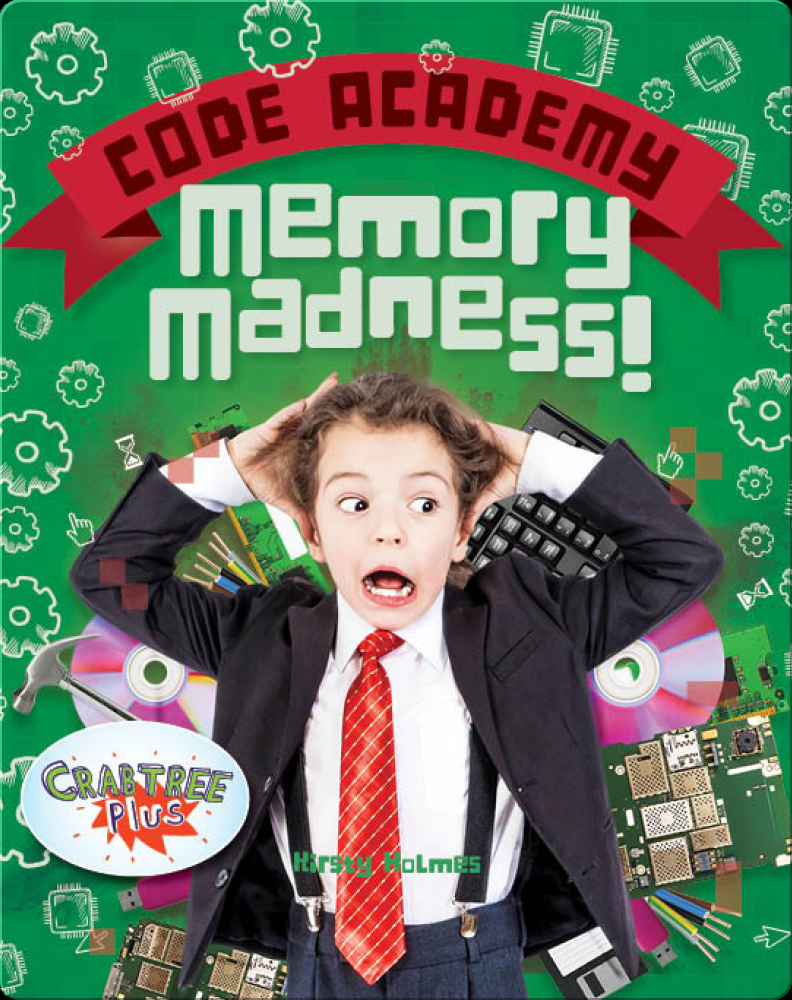 Code Academy: Memory Madness! Book by Kirsty Holmes | Epic