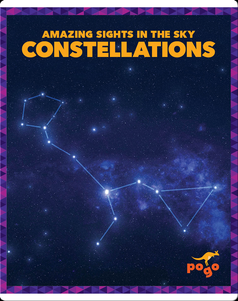 Amazing Sights in the Sky: Constellations Book by Jane P. Gardner | Epic
