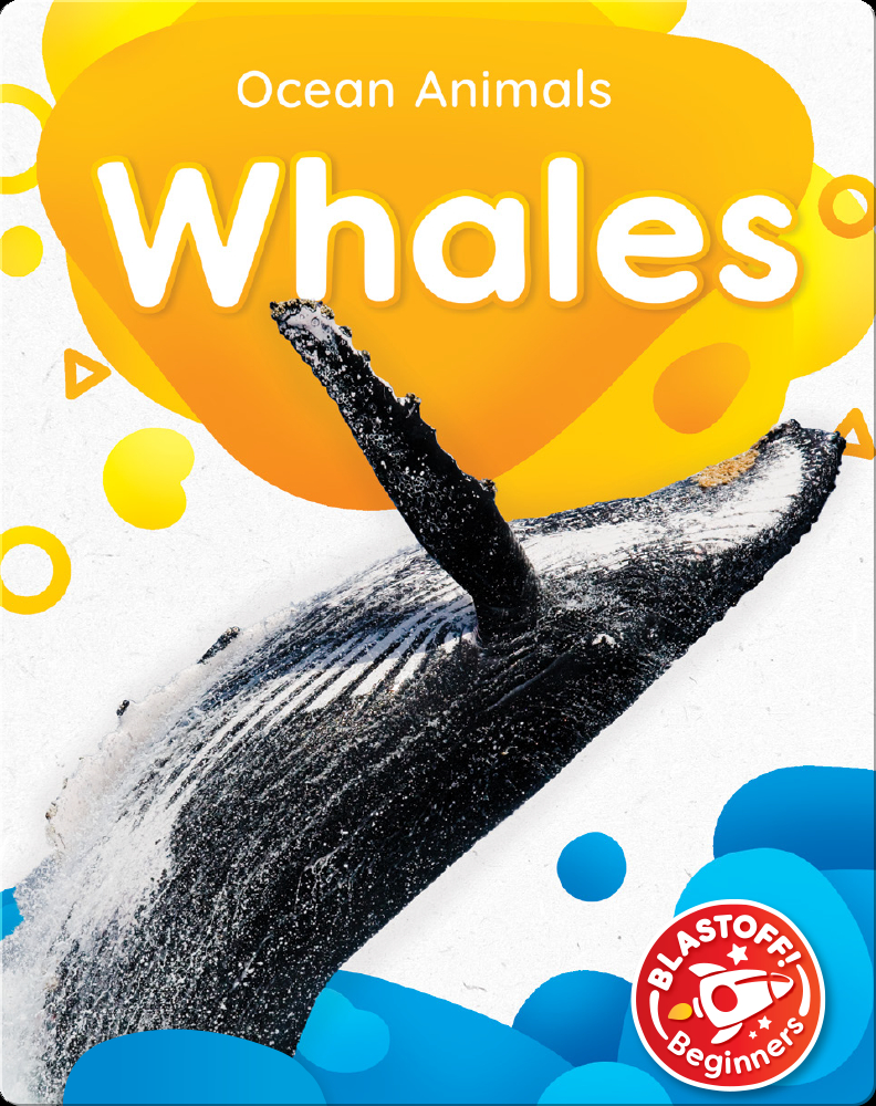 Ocean Animals: Whales Book by Christina Leaf | Epic