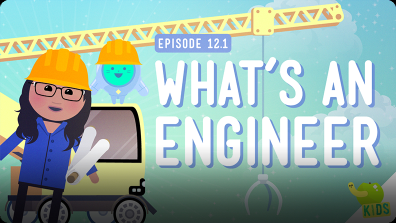 Crash Course Kids: What's an Engineer? Video | Discover Fun and ...