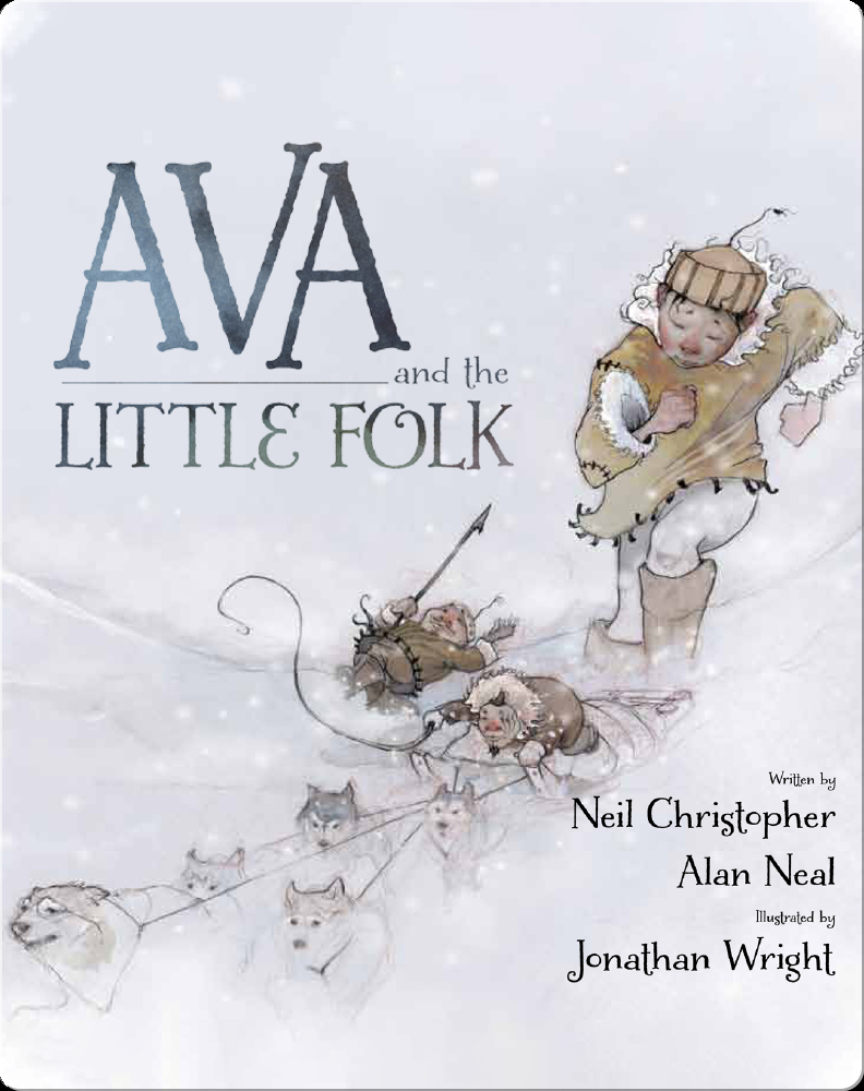 Ava and the Little Folk Book by Neil Christopher, Alan Neal | Epic