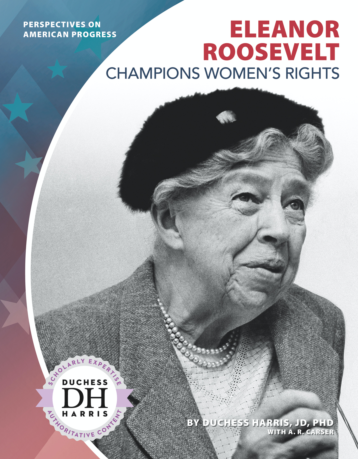 Eleanor Roosevelt Champions Women's Rights Book by A. R. Carser | Epic