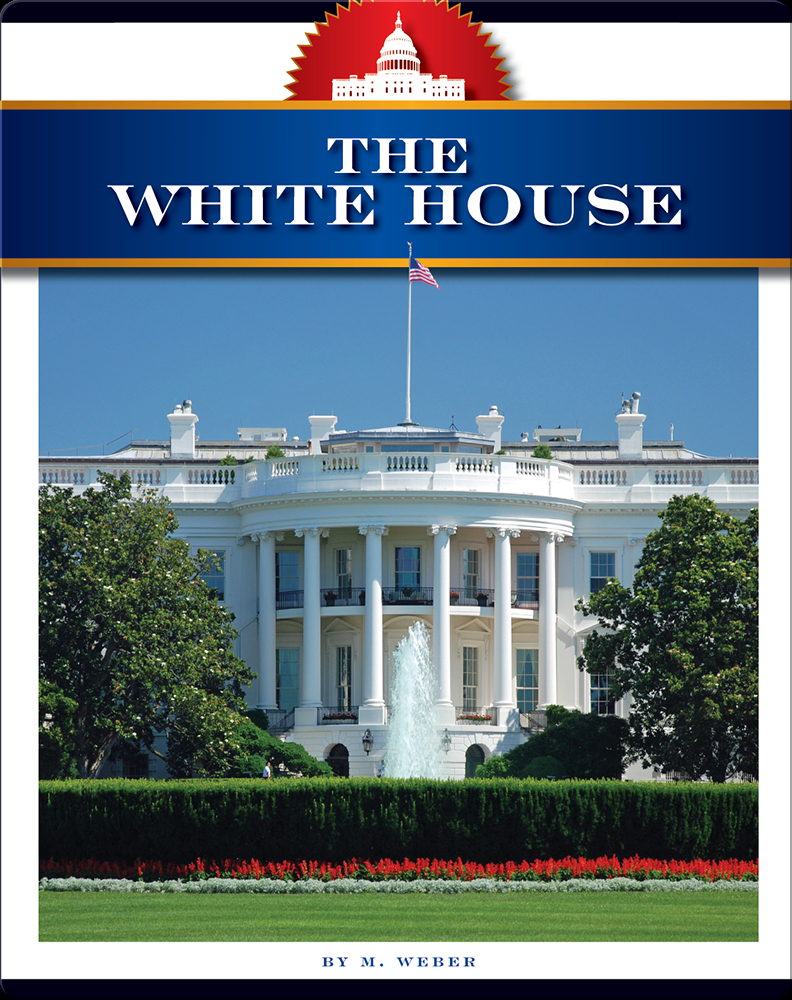How America Works: The White House Book by M. Weber | Epic