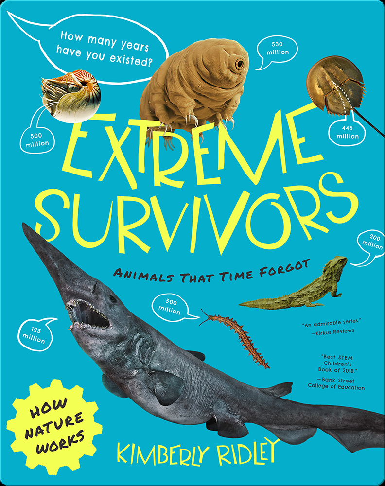 Extreme Survivors: Animals That Time Forgot Book by Kimberly Ridley | Epic