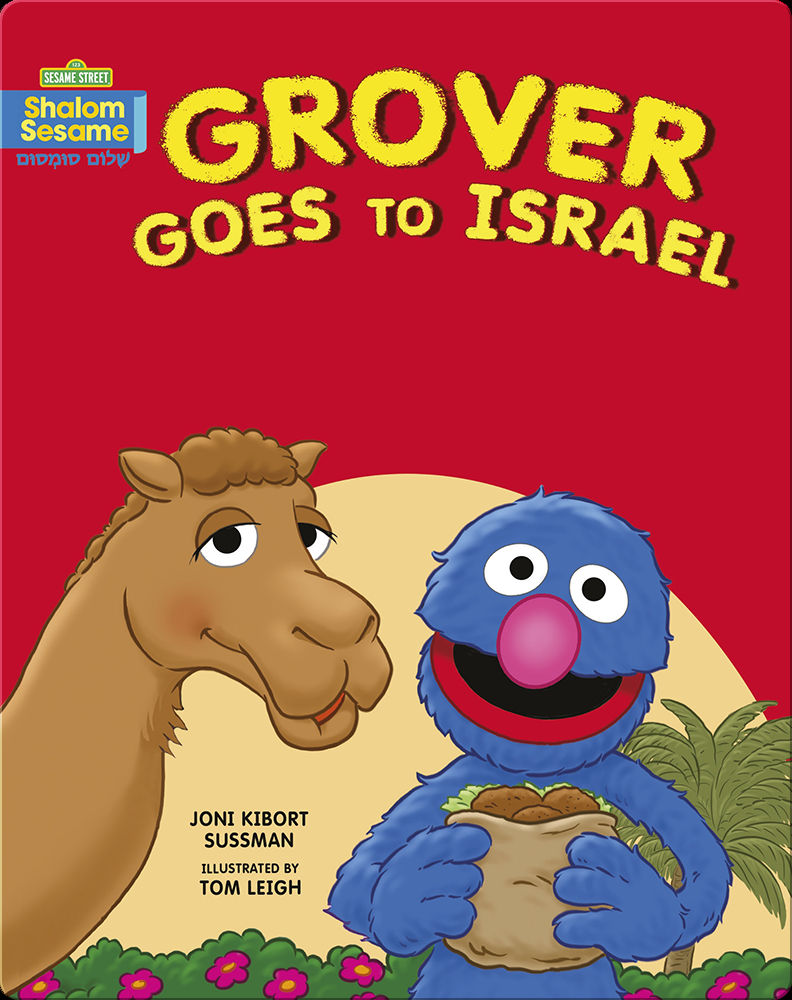 Shalom Sesame: Grover Goes to Israel Book by Joni Kibort Sussman | Epic