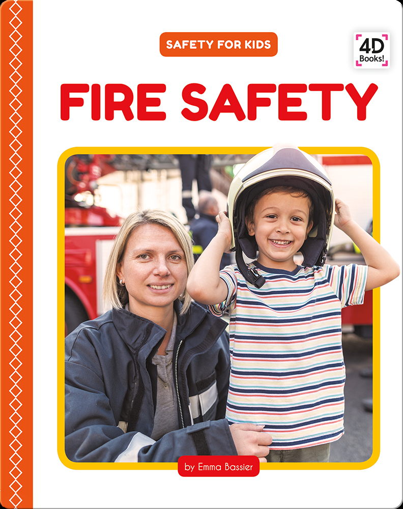 Safety for Kids: Fire Safety Book by Emma Bassier | Epic