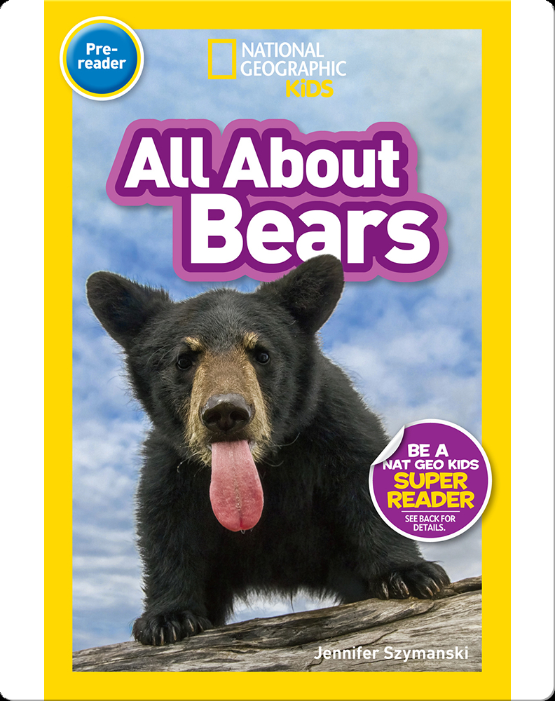 National Geographic Readers: All About Bears (Pre-Reader) Book by ...