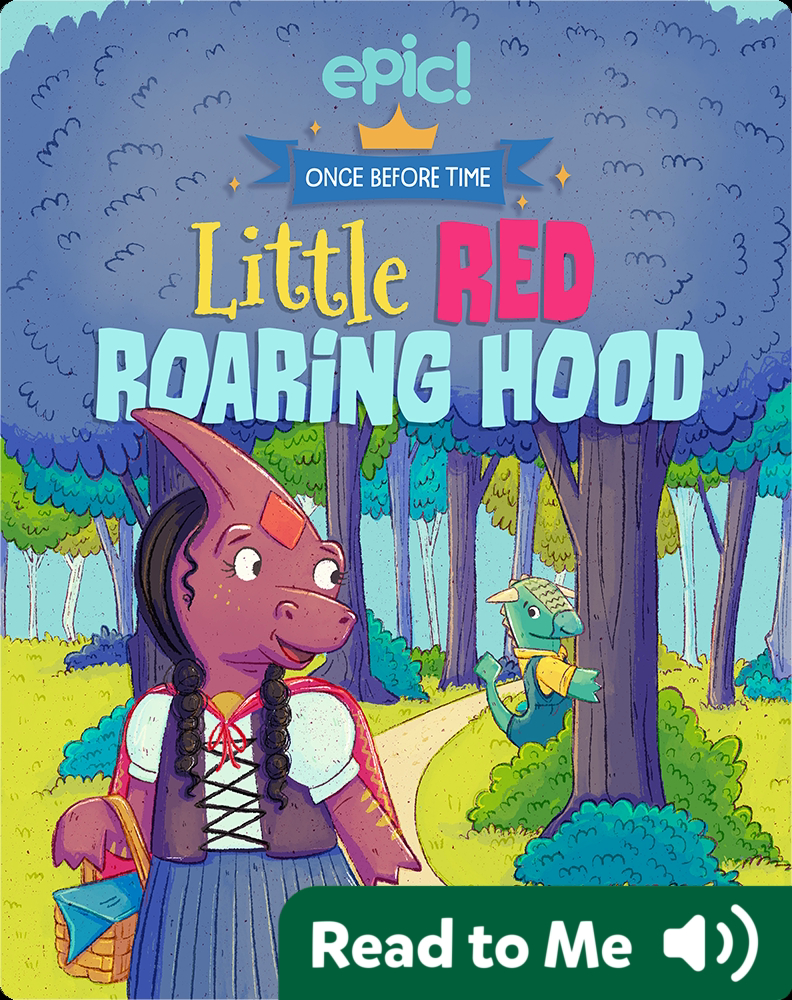 Once Before Time: Little Red Roaring Hood Book by Apple Jordan | Epic