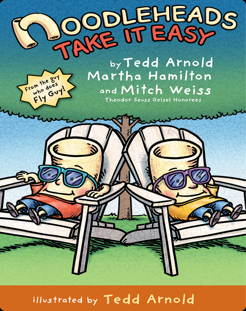 Noodleheads Take It Easy Book By Tedd Arnold Martha Hamilton Mitch