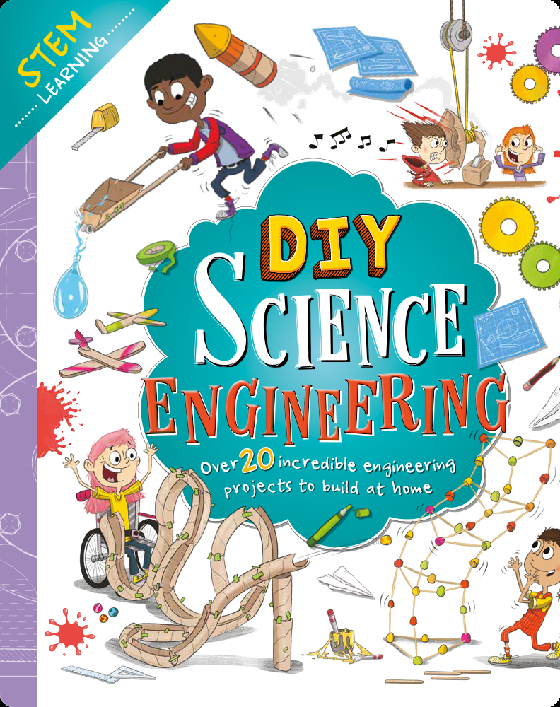 DIY Science: Engineering Book by Karl West | Epic