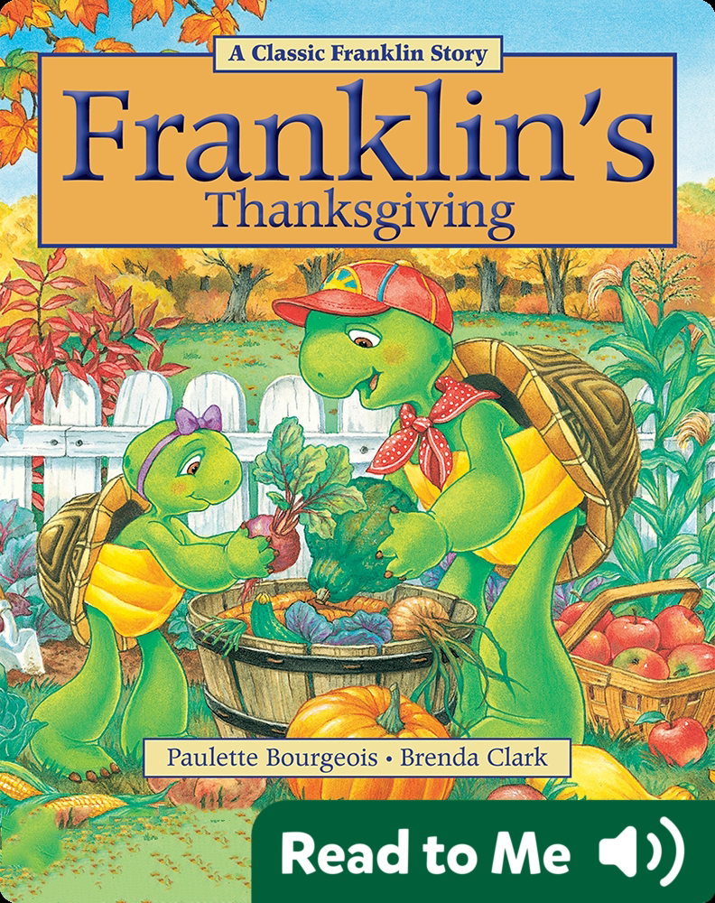 Franklin Classic Storybooks: Franklin's Thanksgiving Book by Paulette ...