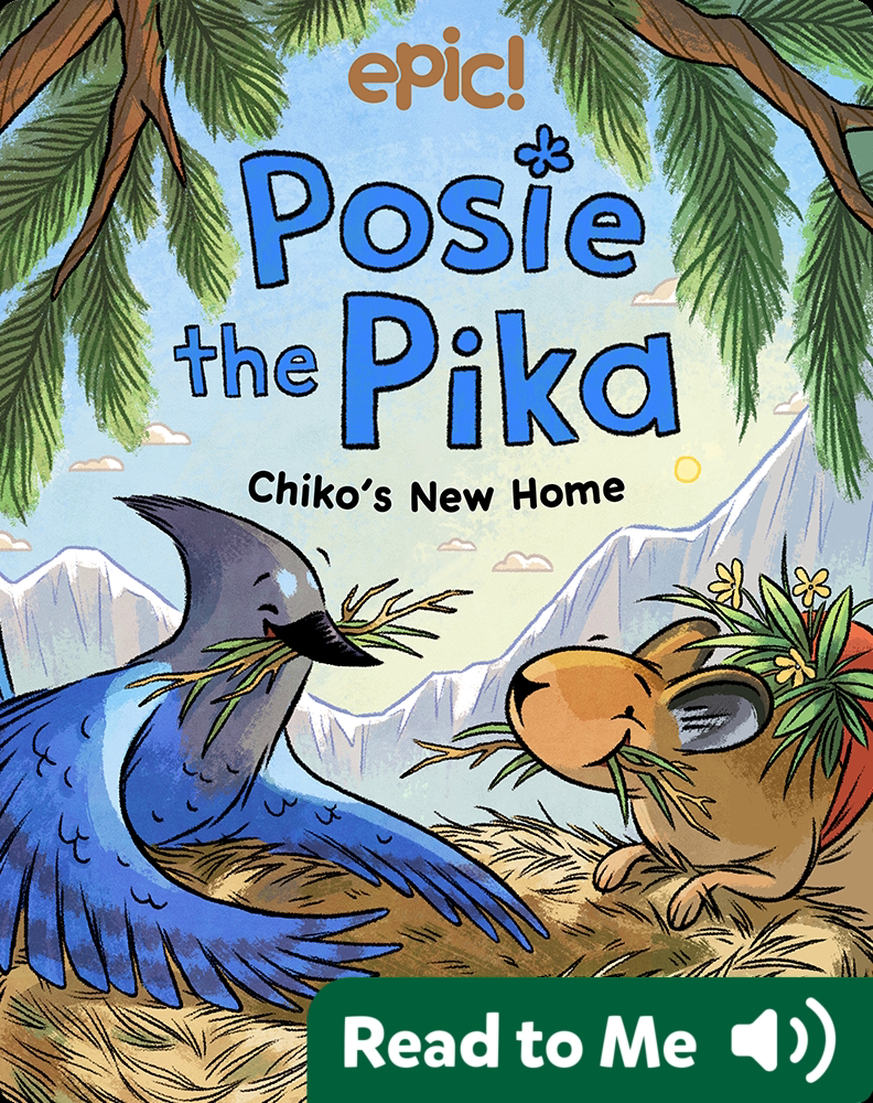 Posie the Pika: Chiko’s New Home Book by Paige Braddock | Epic