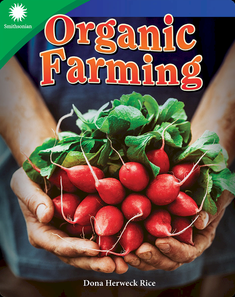 Organic Farming Book by Dona Herweck Rice | Epic
