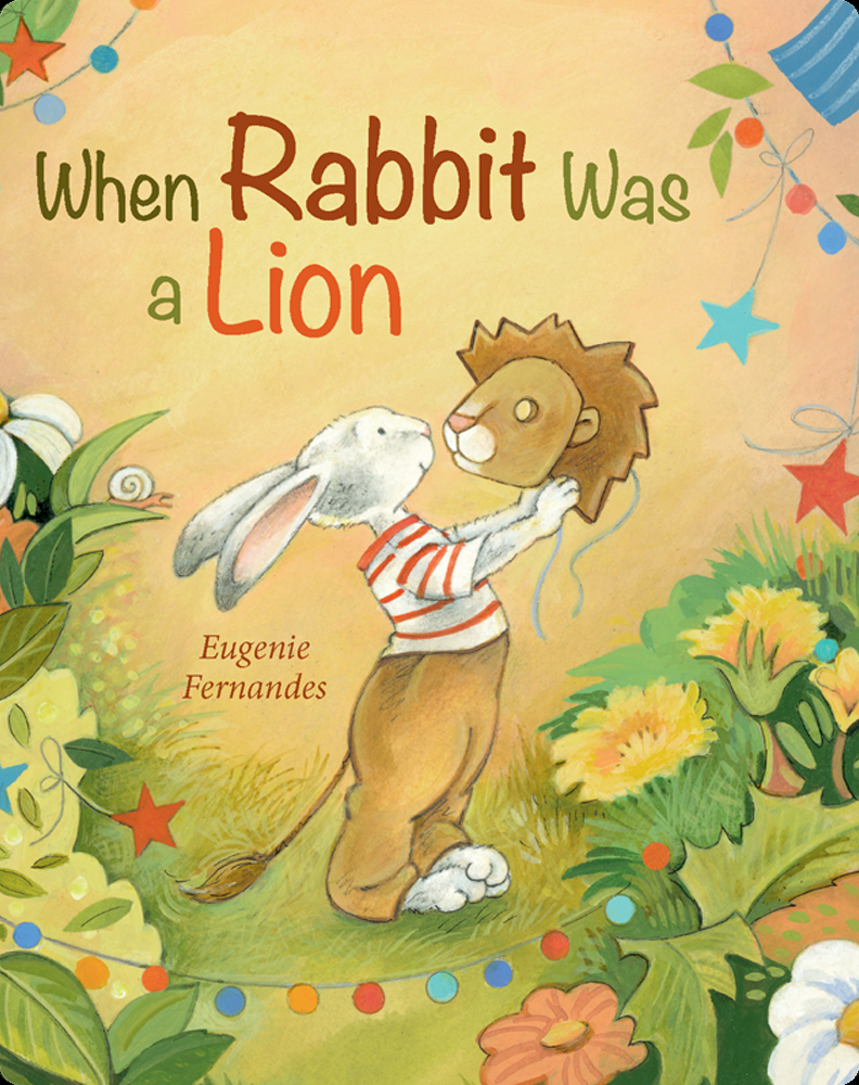 When Rabbit Was A Lion Book by Eugenie Fernandes | Epic