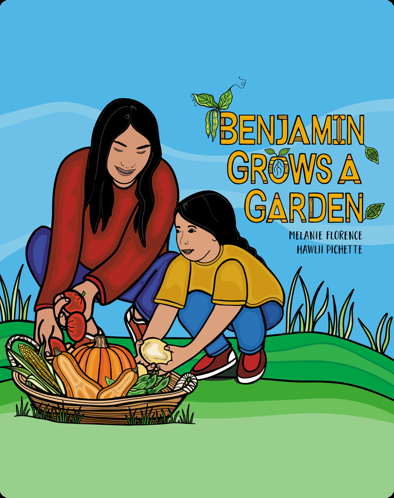 Benjamin Grows a Garden Book by Melanie Florence | Epic