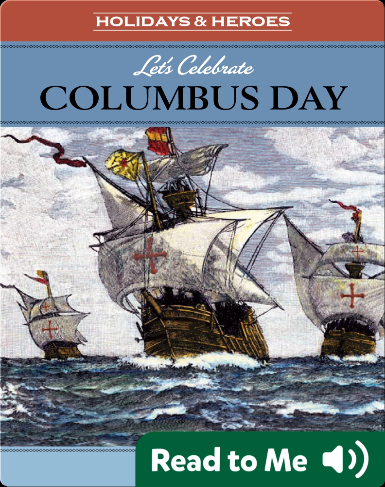 Let's Celebrate: Columbus Day Book by Barbara deRubertis | Epic