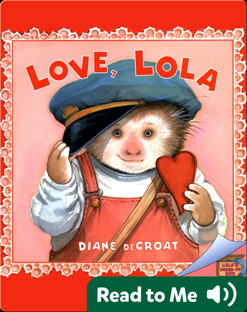 Love, Lola Book by Diane deGroat | Epic