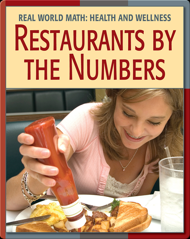 Real World Math: Restaurants By The Numbers Book by Cecilia Minden | Epic