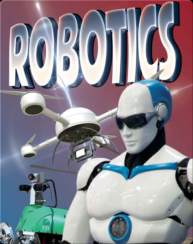 Robotics Book by Lynn Peppas | Epic