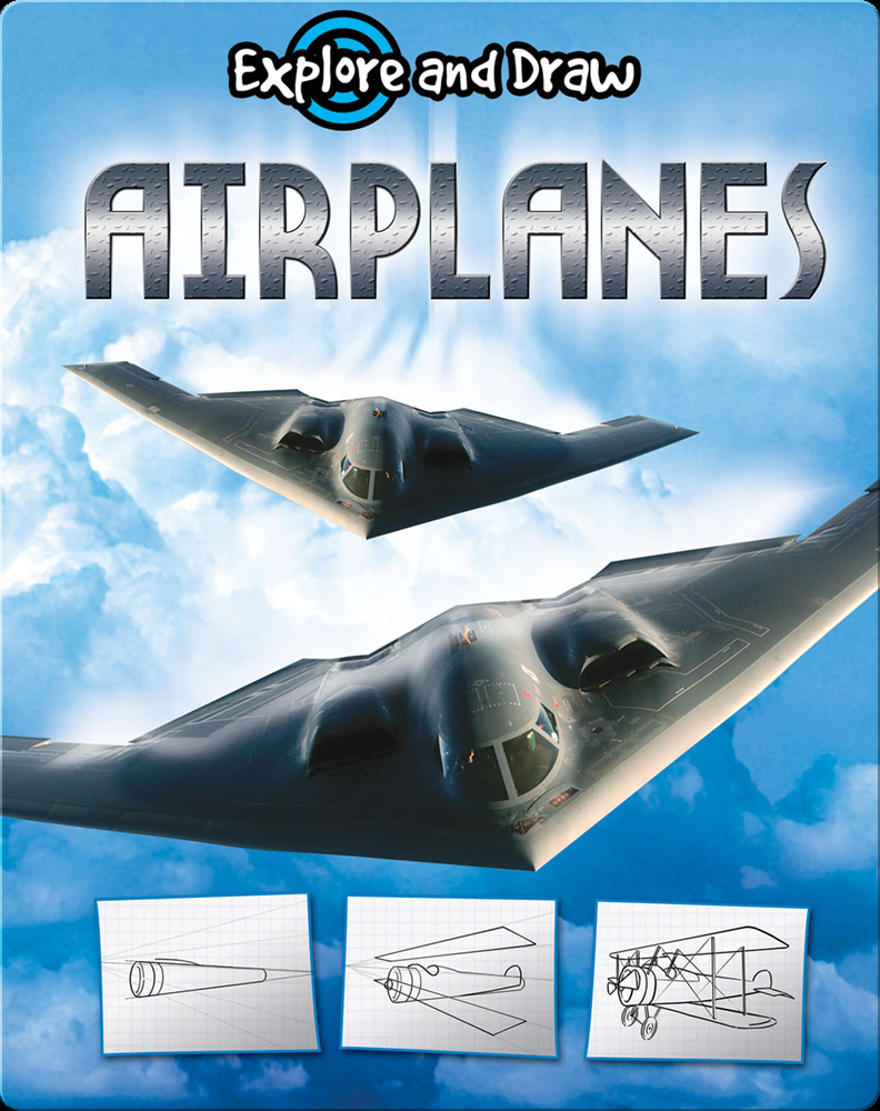 Explore And Draw: Airplanes Book by Ann Becker | Epic