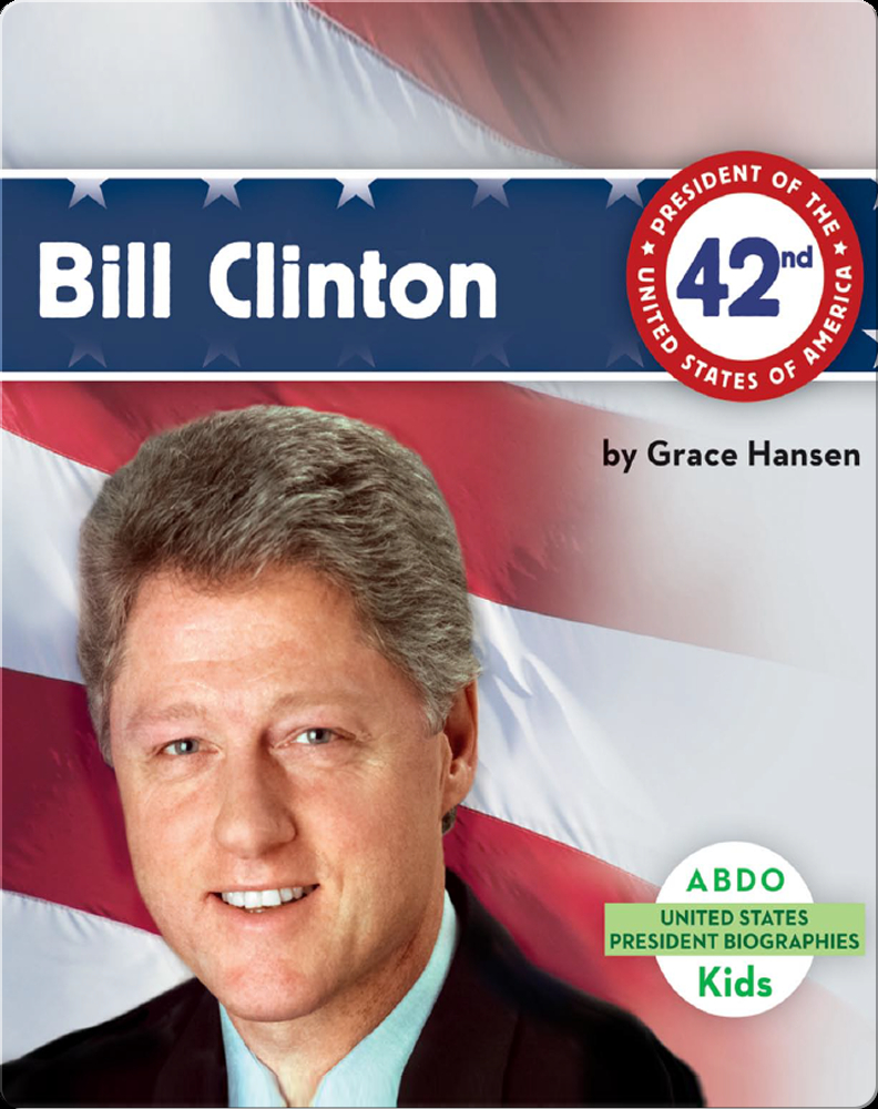 Bill Clinton Book by Grace Hansen | Epic