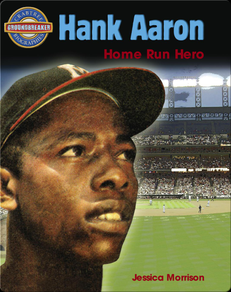 Hank Aaron: Home Run Hero Book by Jessica Morrison | Epic