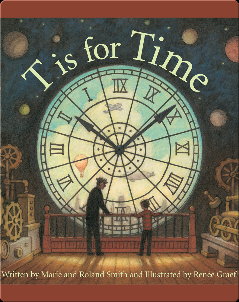 T is for Time Book by Roland Smith, Marie Smith | Epic