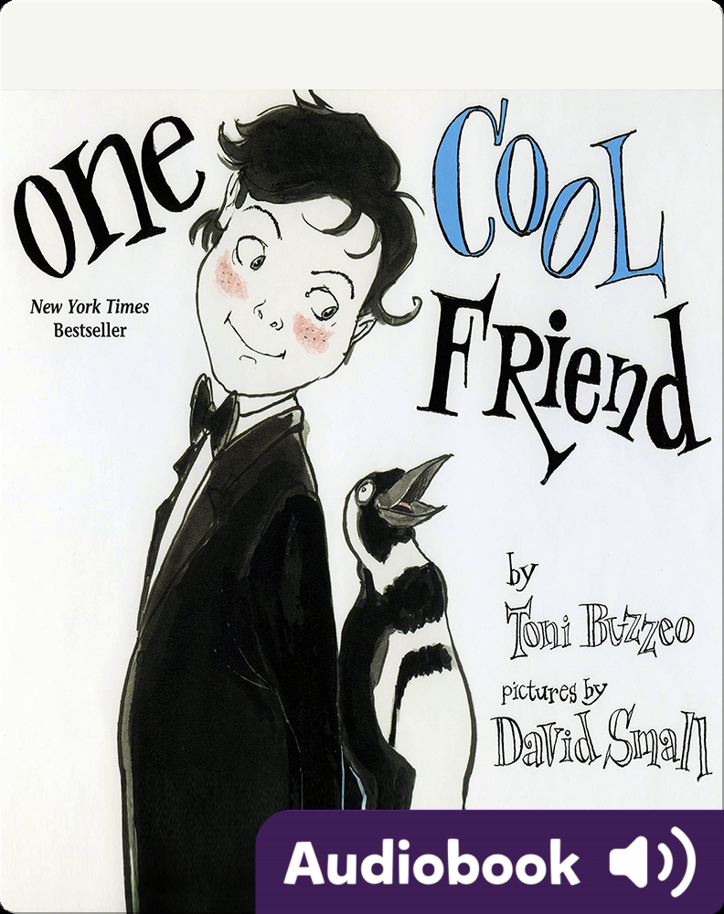 One Cool Friend Children's Audiobook by Toni Buzzeo | Explore this ...