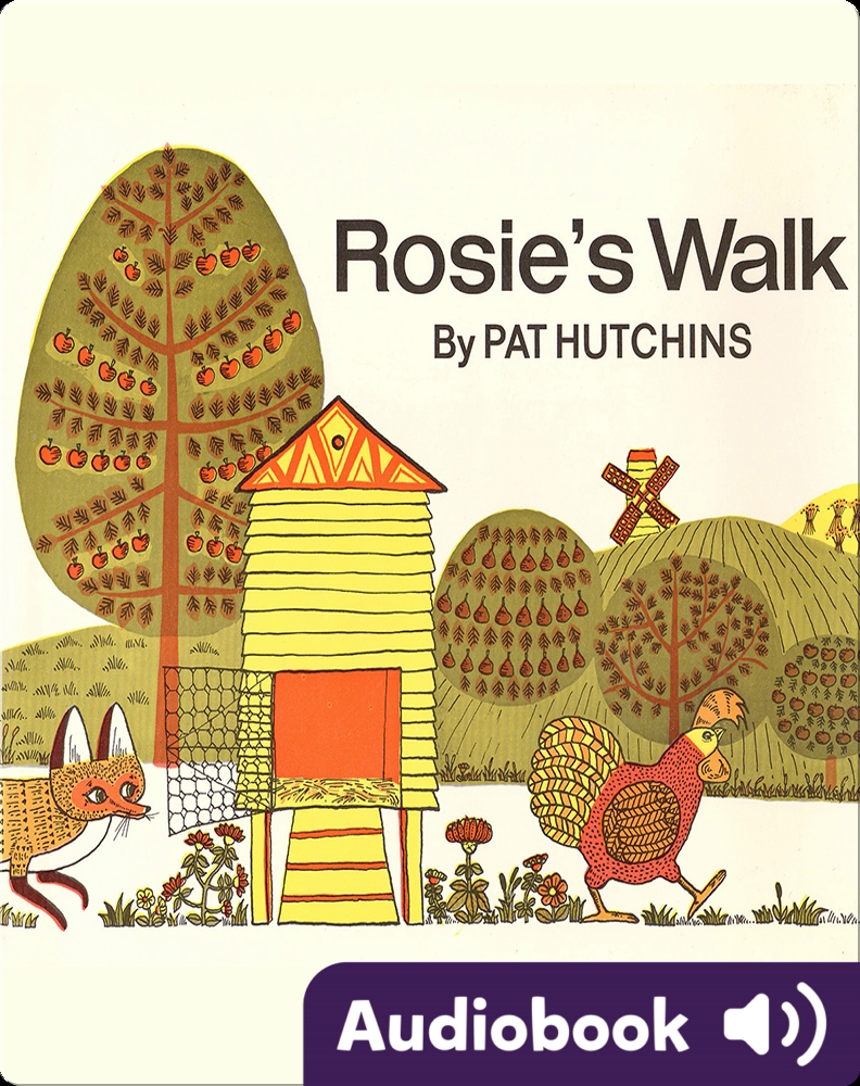 Rosie's Walk Children's Audiobook by Pat Hutchins | Explore this ...