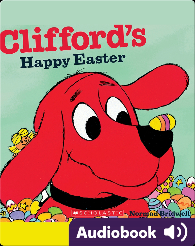 Clifford's Happy Easter Children's Audiobook by Norman Bridwell ...