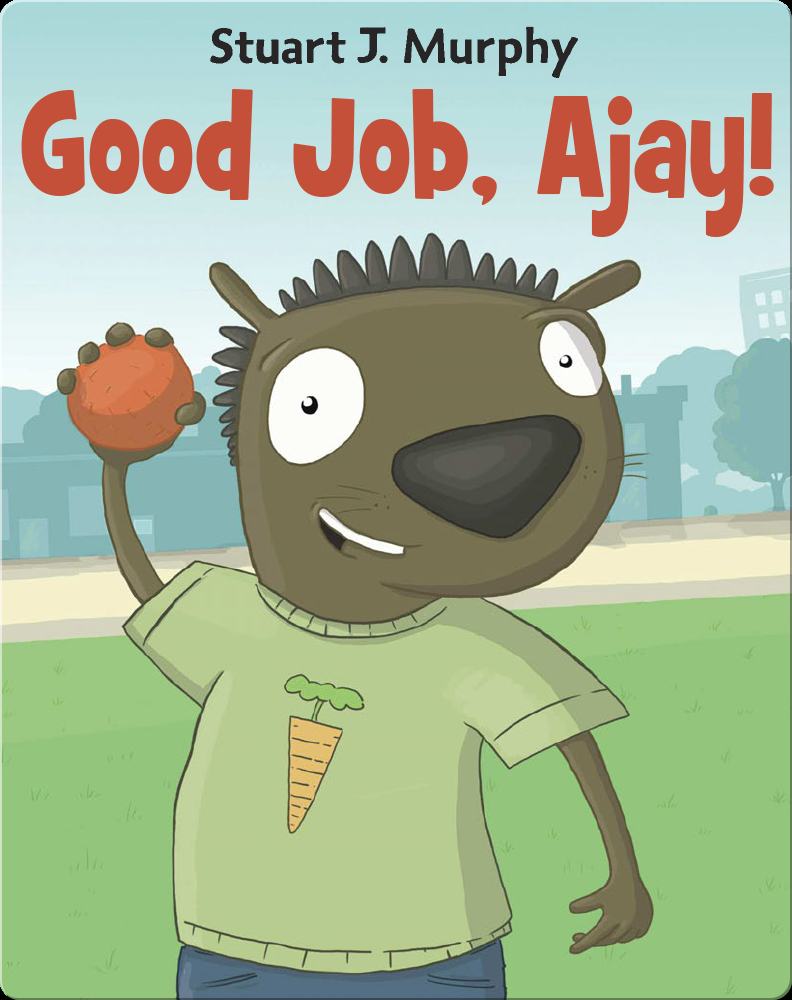 Good Job, Ajay! Book by Stuart J. Murphy | Epic