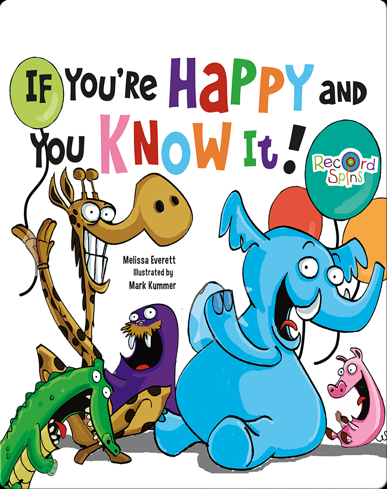 If You're Happy and You Know It Book by Melissa Everett | Epic