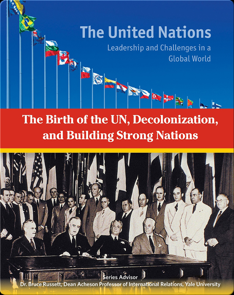 The Birth of the UN, Decolonization and Building Strong Nations Book by ...