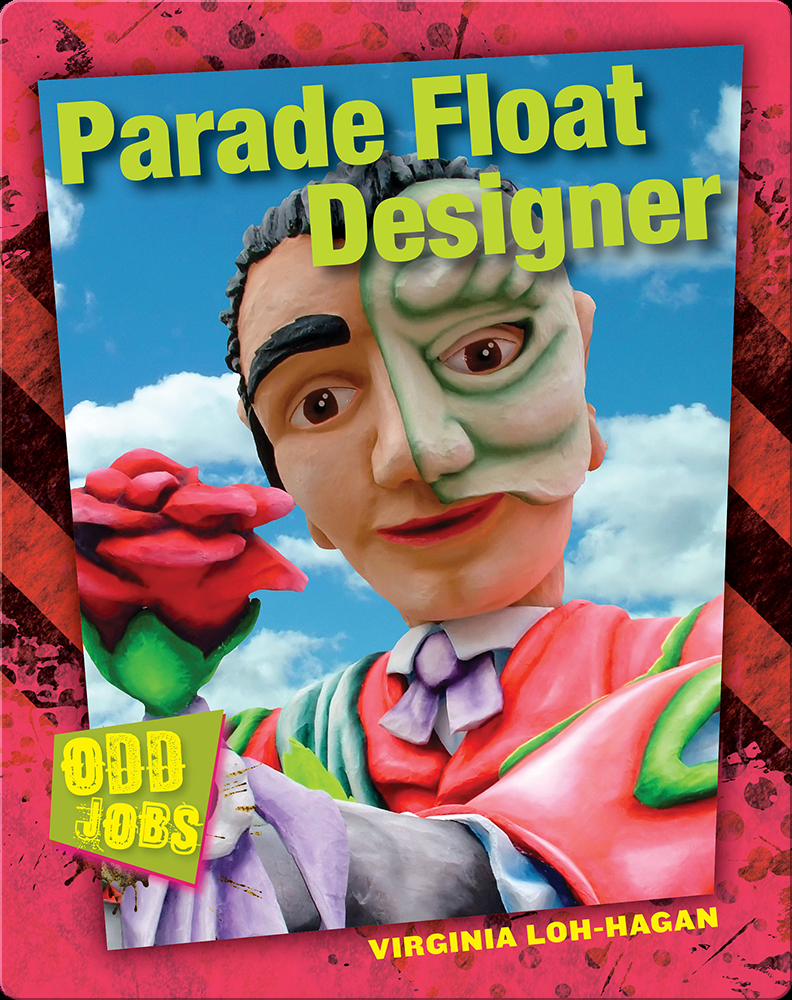 Parade Float Designer Book by Virginia Loh-Hagan | Epic