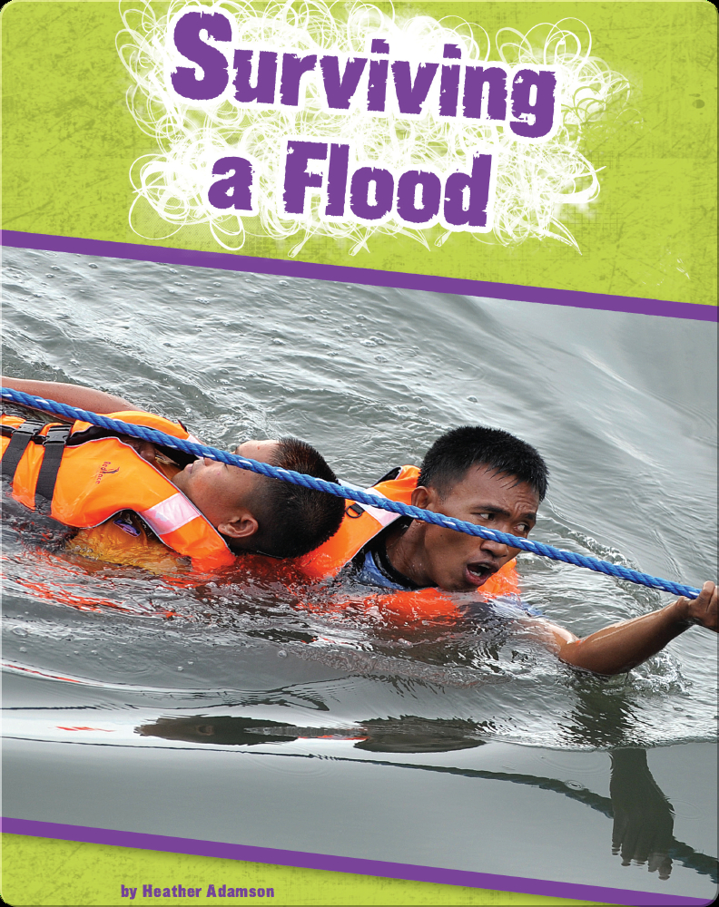 Surviving a Flood Book by Heather Adamson | Epic