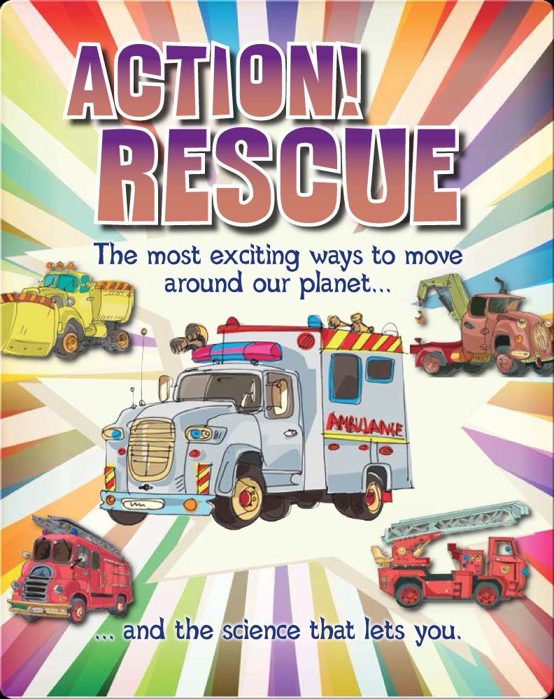 Action! Rescue Book by Gerry Bailey, Felicia Law | Epic