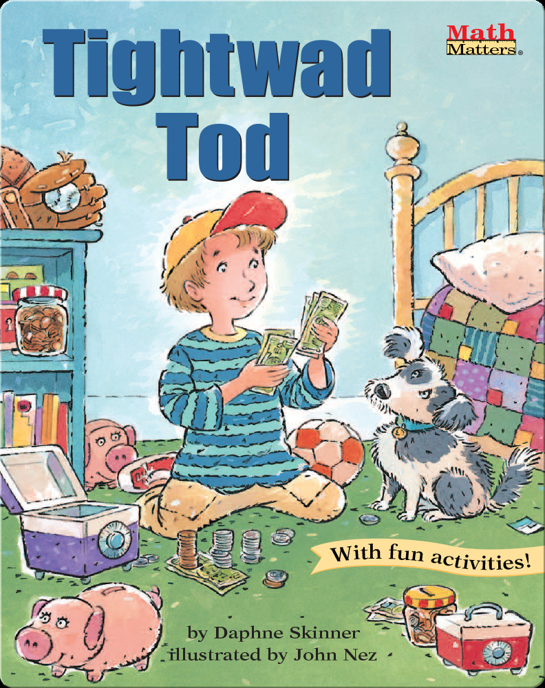 Tightwad Tod Book by Daphne Skinner | Epic