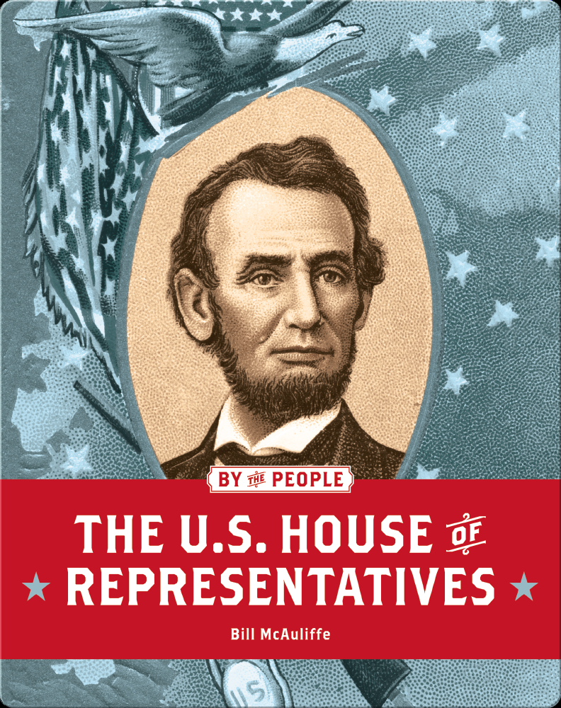 The U.S. House of Representatives Book by Bill McAuliffe | Epic