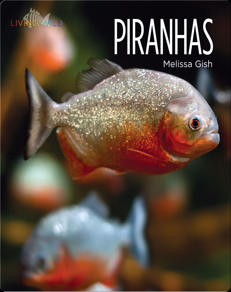 Piranhas Book by Melissa Gish | Epic