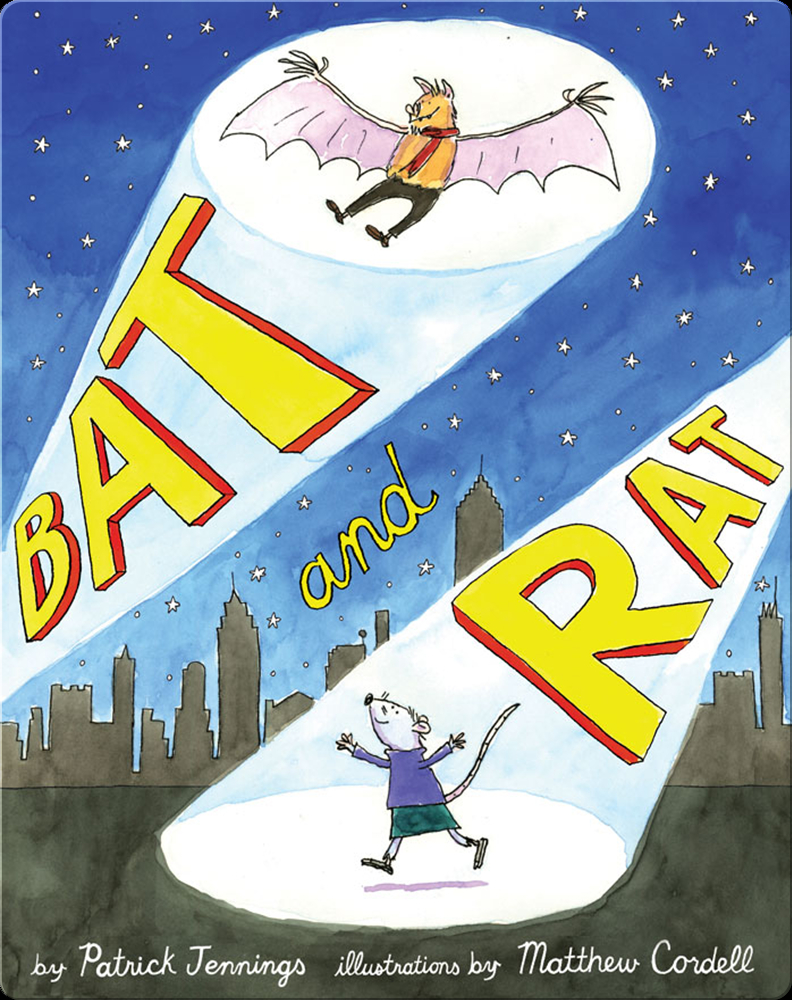 Bat and Rat Book by Patrick Jennings | Epic