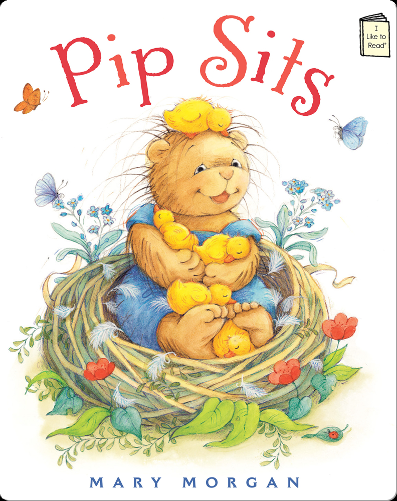 Pip Sits Book by Mary Morgan | Epic