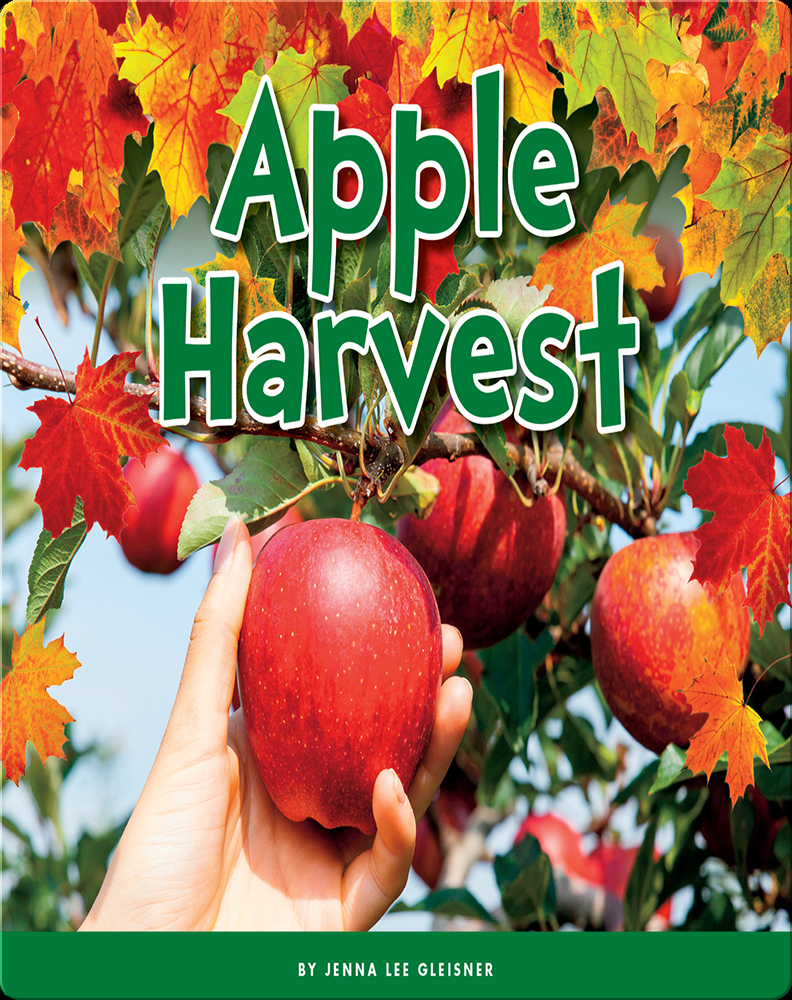 Apple Harvest Book by Jenna Lee Gleisner | Epic