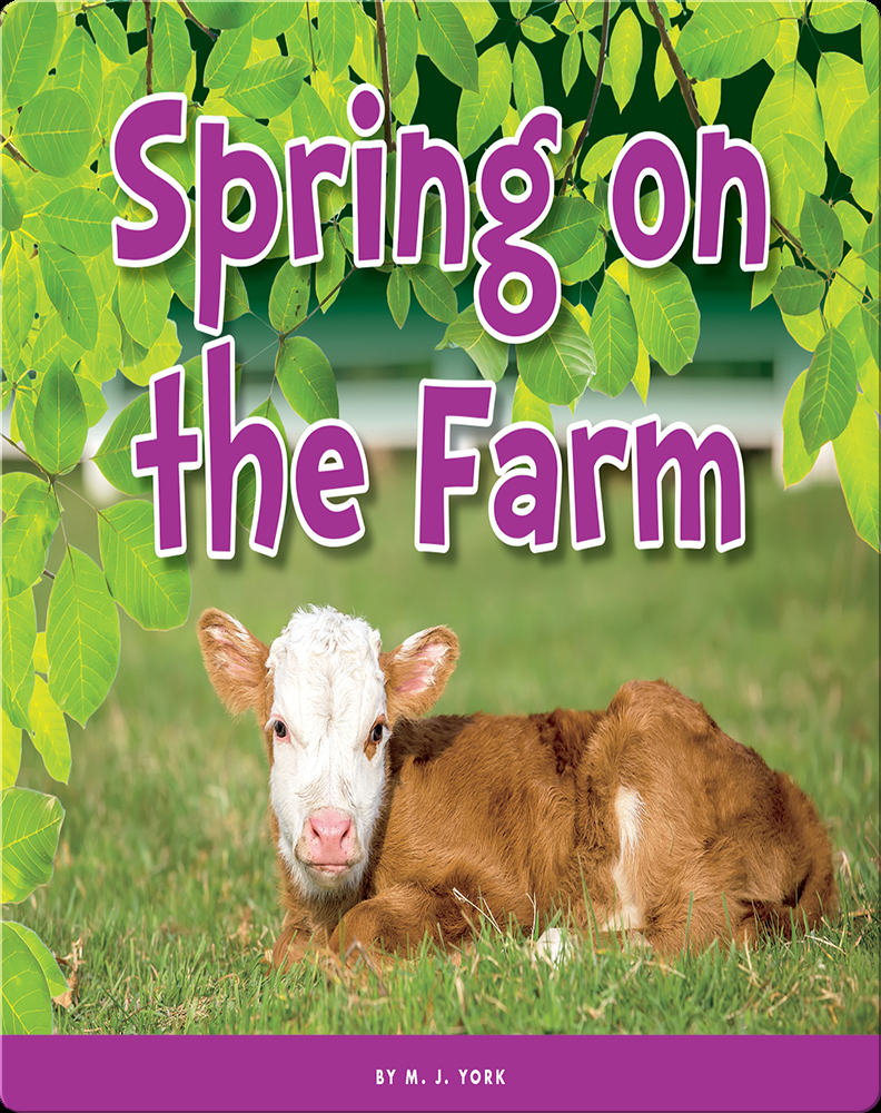 Spring on the Farm Book by M. J. York | Epic