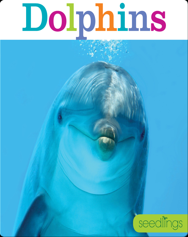 Dolphins Book by Kate Riggs | Epic